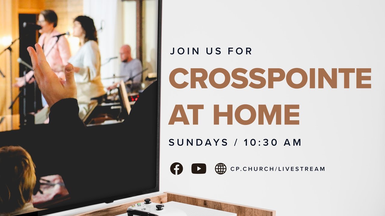 CrossPointe at Home (10.30.22) - YouTube