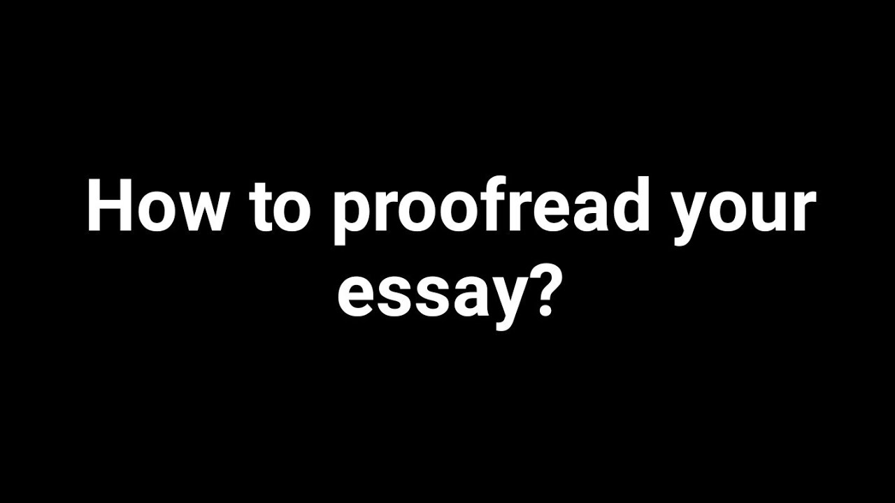 How to proofread your essay? - YouTube