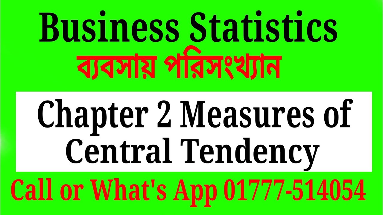 Business Statistics Chapter 2 Measures of Central Tendency - YouTube