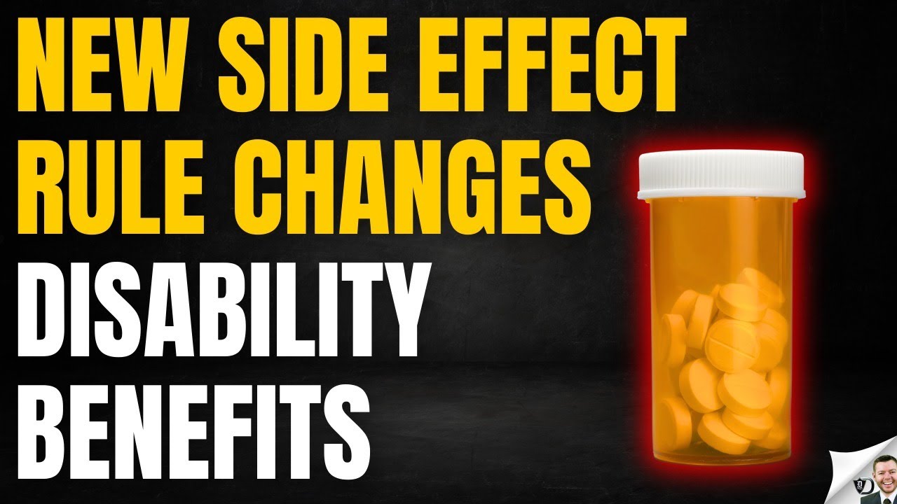 New Medication Side Effect Rule Changes Disability Benefits - YouTube