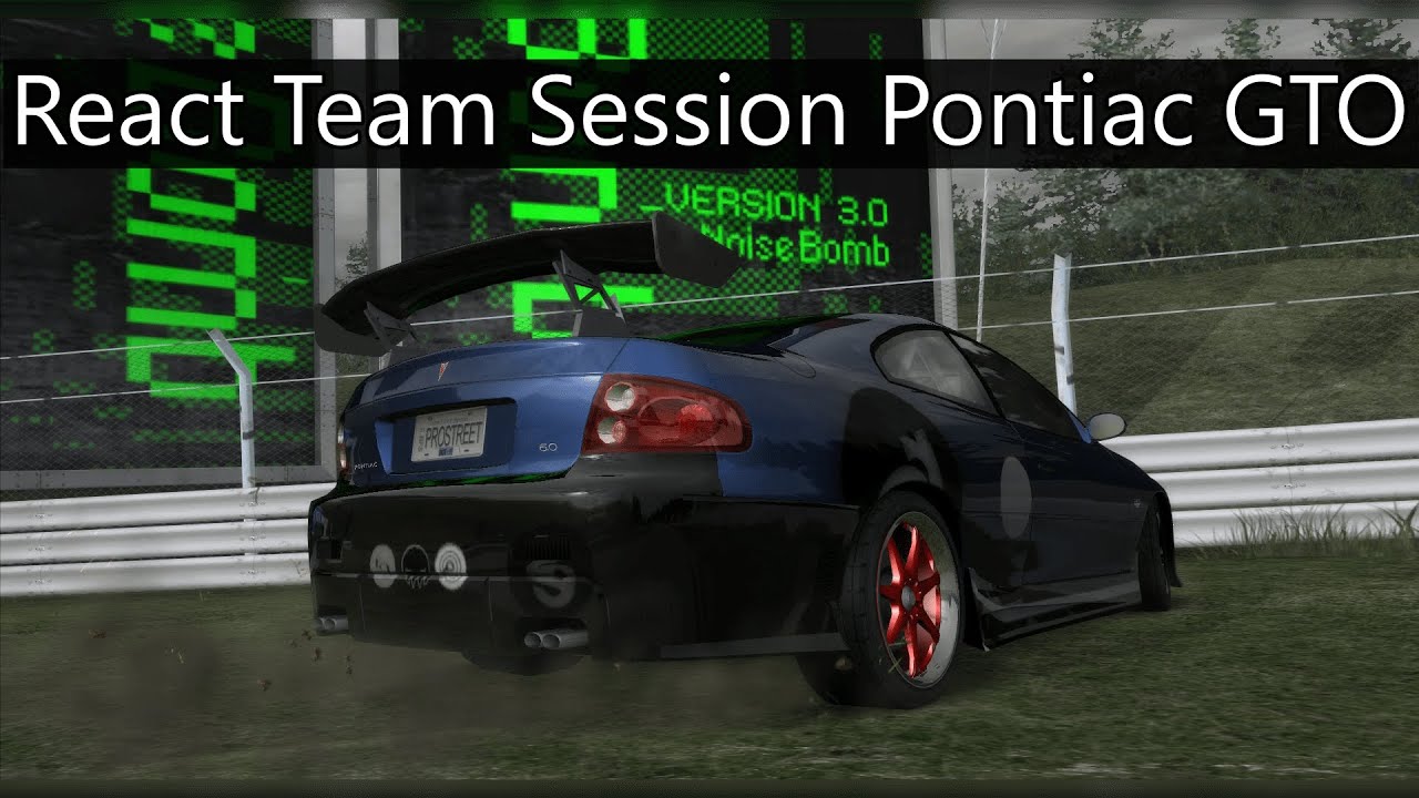 NFS ProStreet | React Team Session Pontiac GTO - YouTube