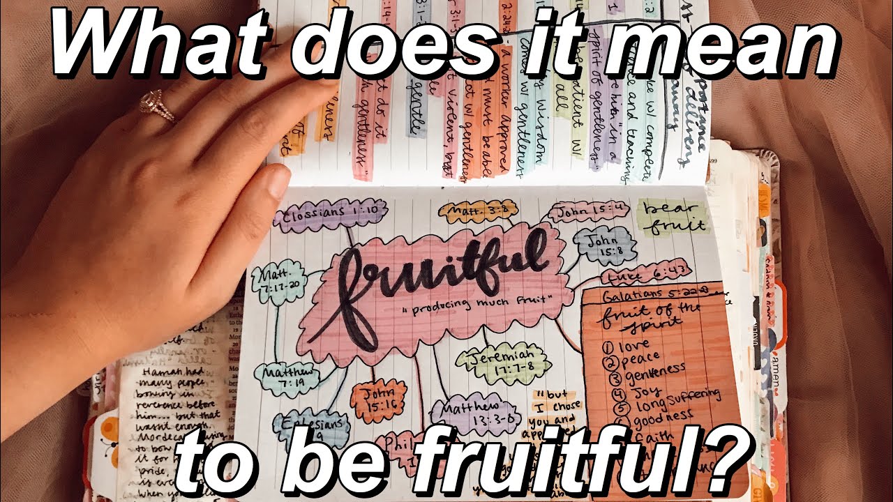 What does it mean to be FRUITFUL? // Bible Study With Me - YouTube