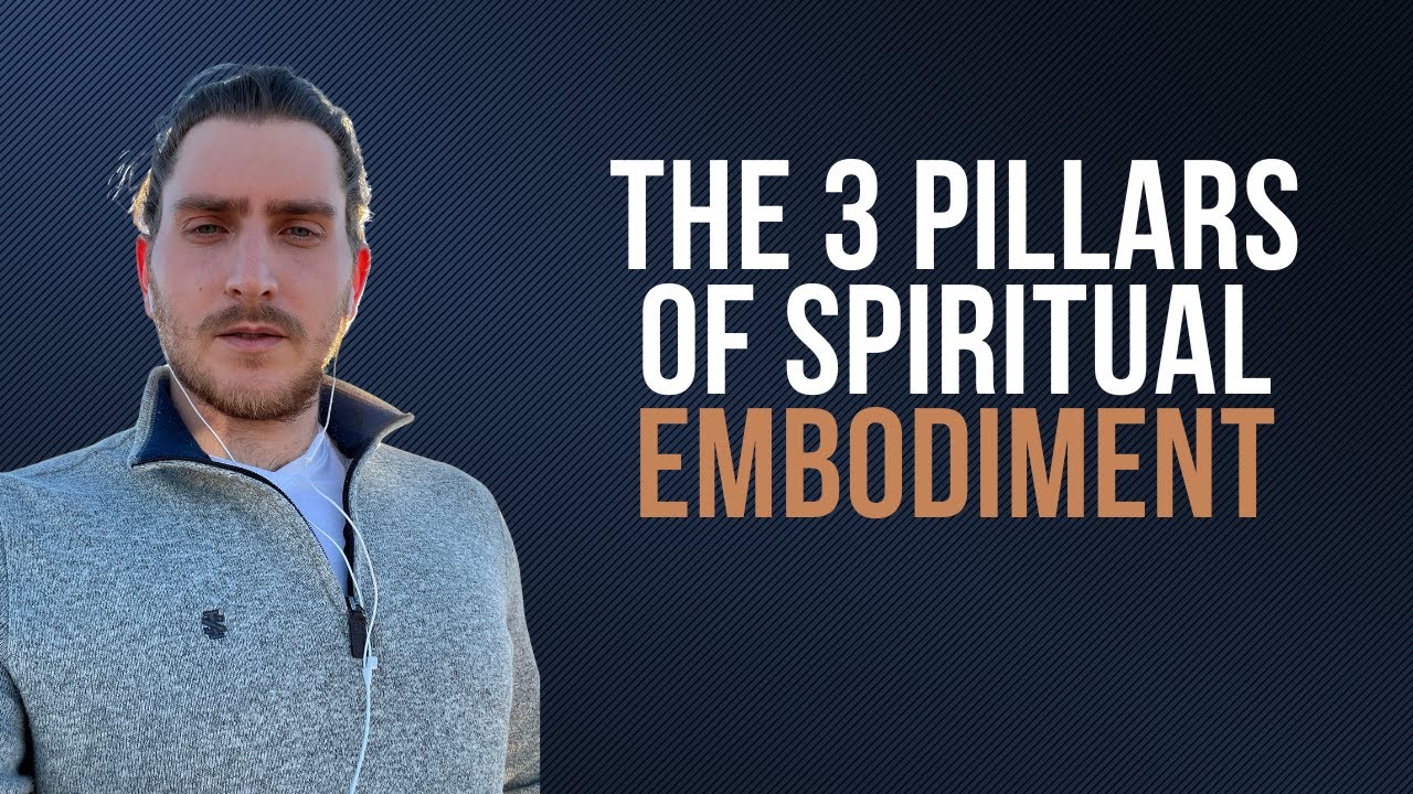 3 Pillars of Embodiment - YouTube
