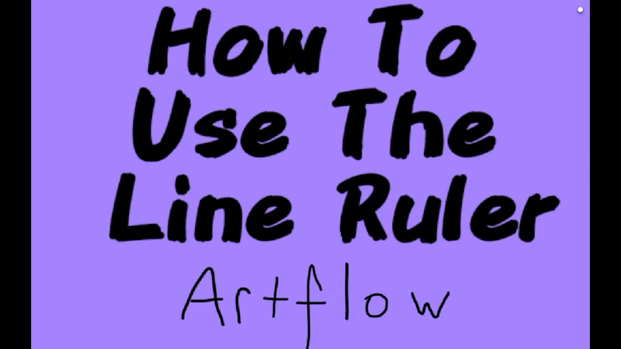 How To Use The Line Ruler - Artflow Tutorial For Beginners - YouTube