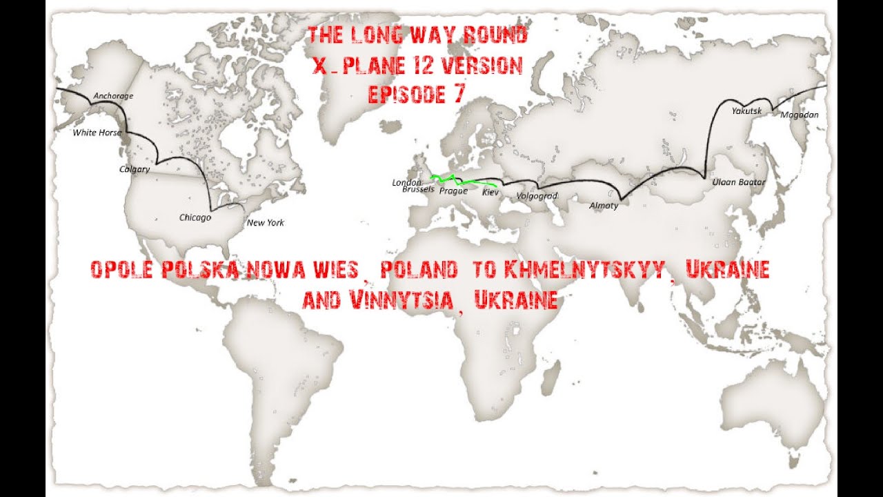 The Long Way Round - X-Plane 12 Version - Episode 7 - - YouTube