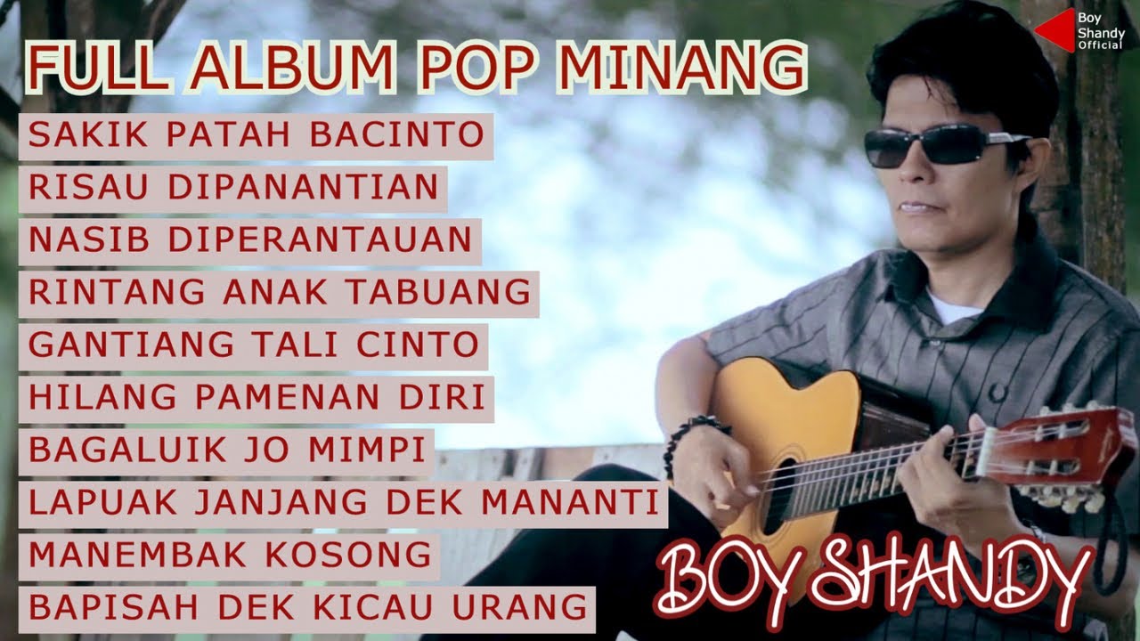 BOY SHANDY - SAKIK PATAH BACINTO FULL ALBUM - YouTube