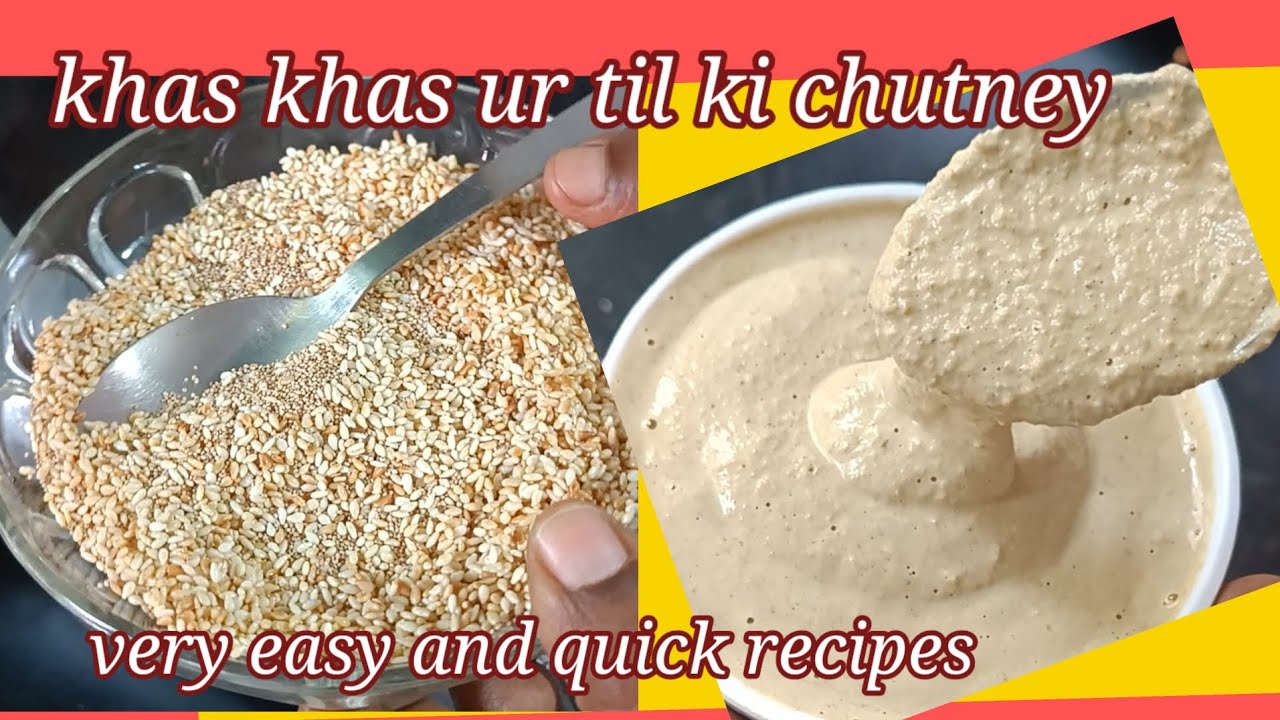 khas khas ur til ki chutney/how to make poppy seeds and sesame seeds ...