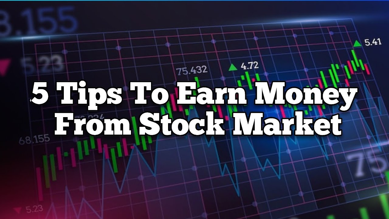 top 5 tips to earn money from stock market | Financial tips | stock ...