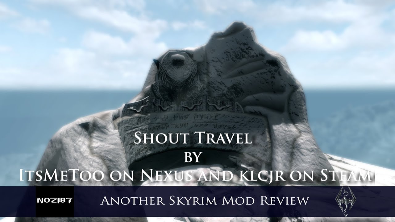 Another Skyrim Mod Review - Shout Travel by ItsMeToo - YouTube