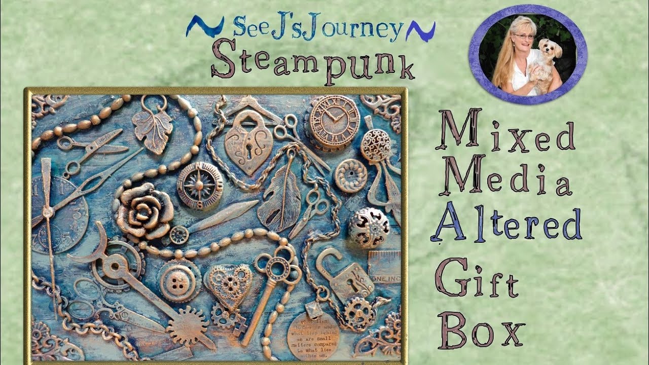 Mixed Media Steampunk Altered Box –2019-04B What Lies Before Us - - YouTube