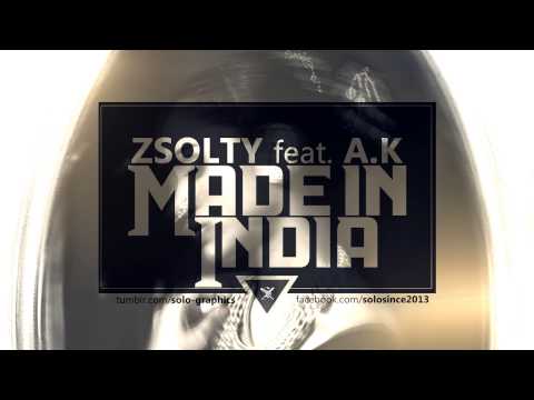 Zsolty & A.K - Made In India