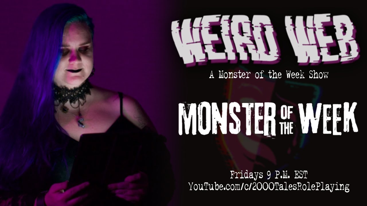 Monster of the Week RPG (Weird Web Season 4 Session 2) - YouTube
