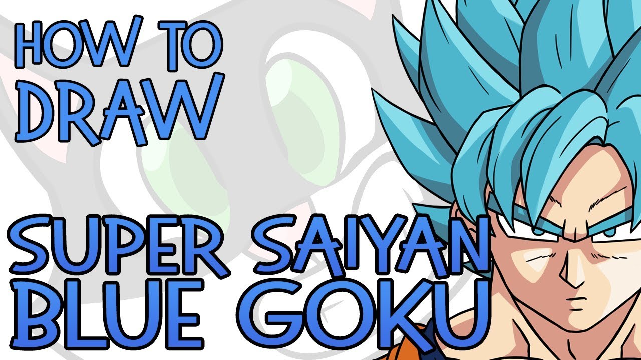 How To Draw Super Saiyan Blue Goku (DRAGONBALL SUPER) - YouTube