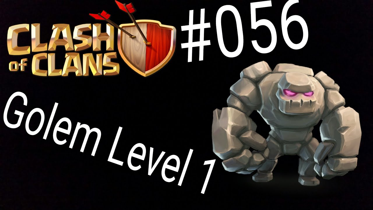 Clash of Clans 056 Golem Level 1 Ich raste aus - YouTube