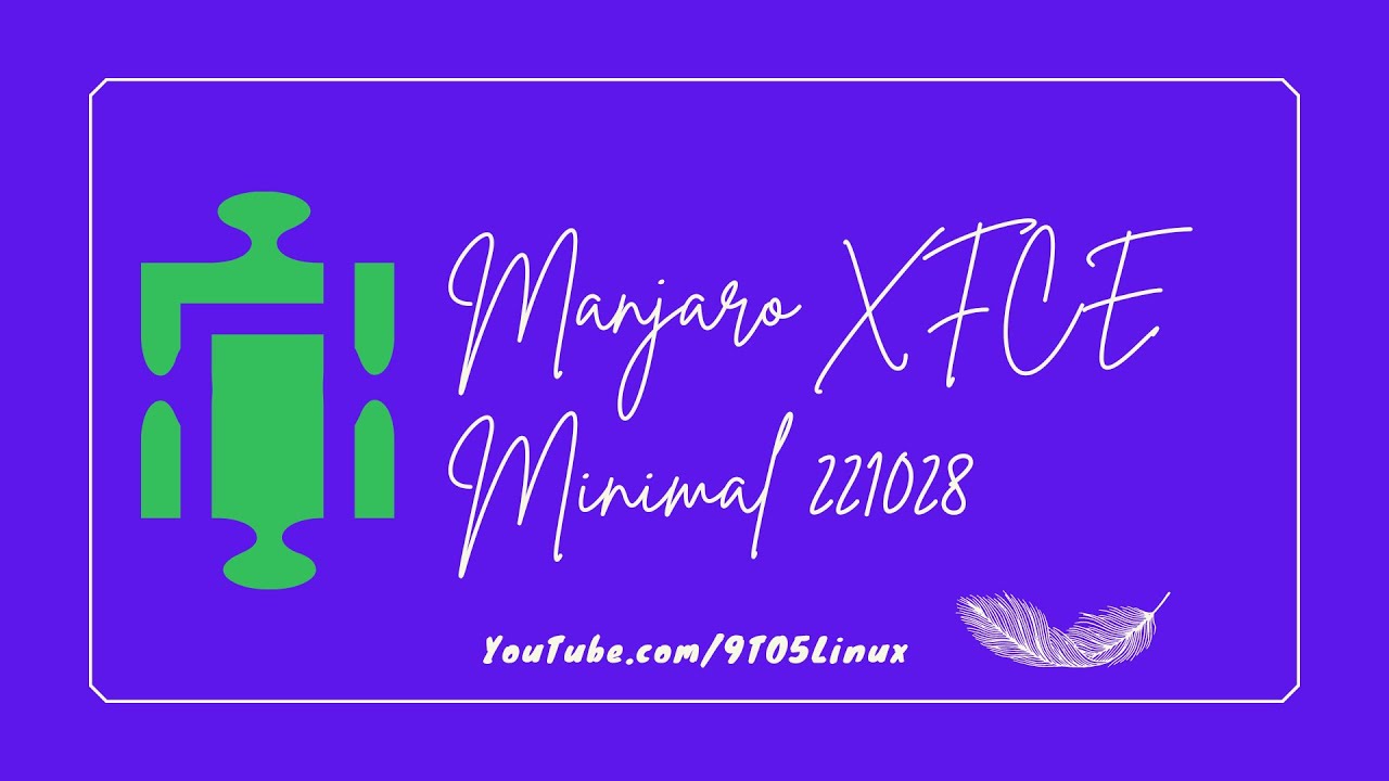 Manjaro XFCE Minimal 221028 - YouTube