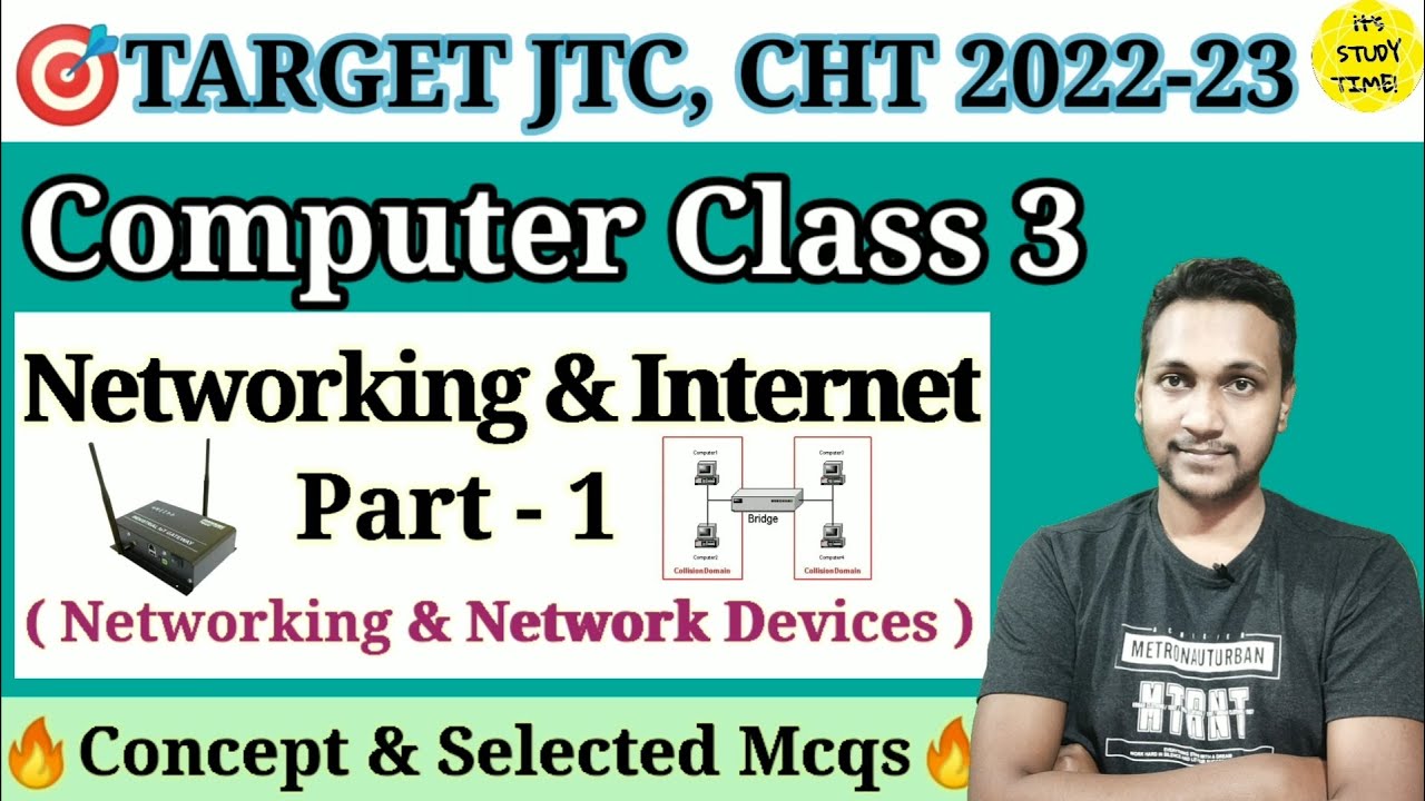 🎯JTC, CHT 2022-23 || Networking & Internet ( Part 1) || Networking ...