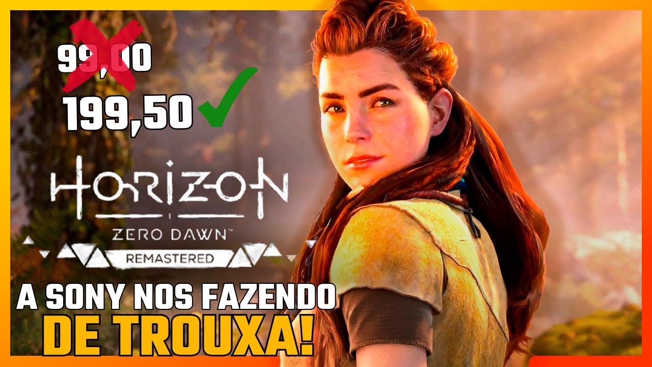 MOTIVOS PRA VOCÊ NÃO COMPRAR HORIZON ZERO DOWN REMASTER! MAS QUE TA ...