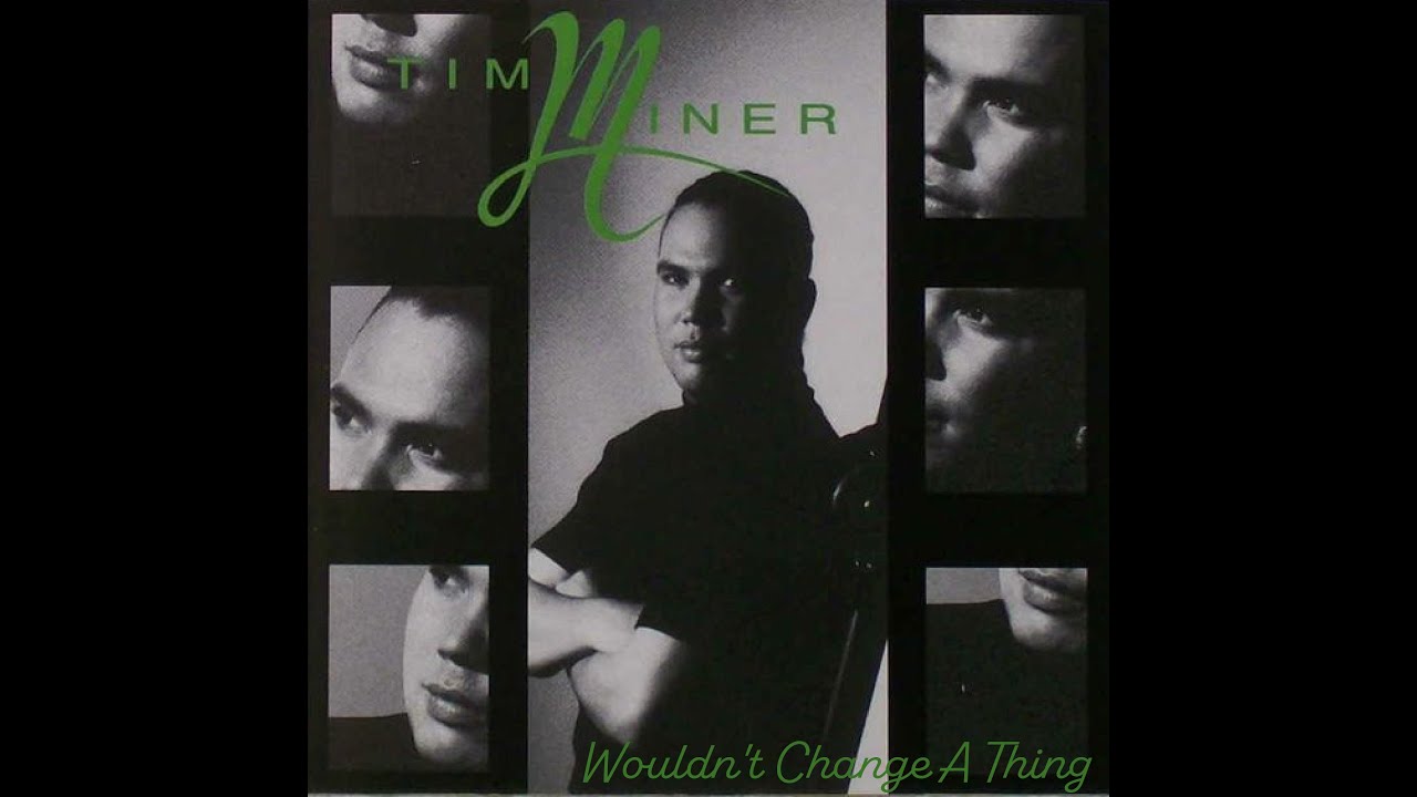 Tim Miner - Wouldn't Change A Thing (90's New Jack Swing,NJS) (1992 ...