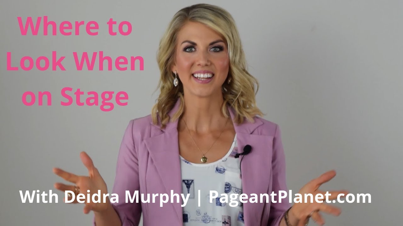 Where to Look When on Stage | Pageant Planet - YouTube