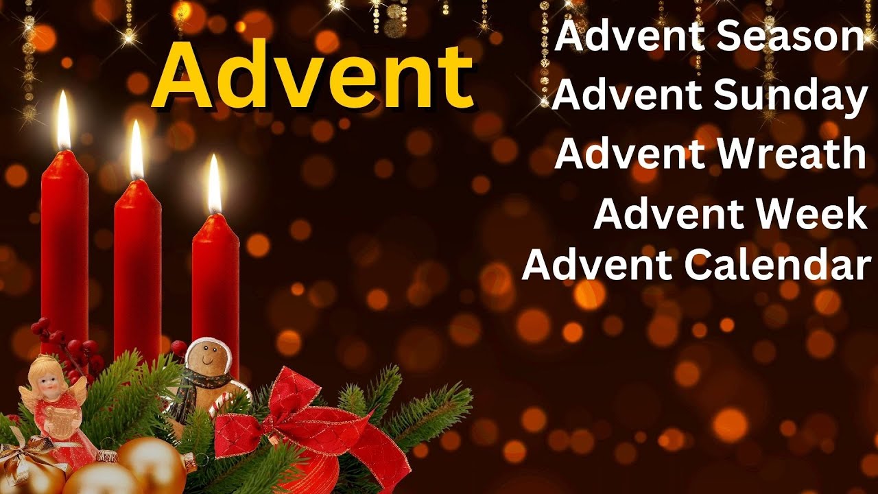 Advent - All about the season - What is Advent? Is it important ? - YouTube