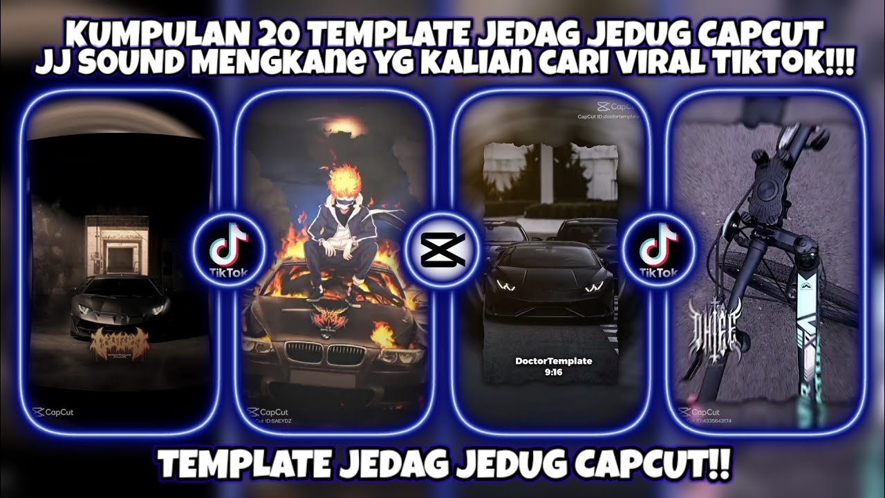 KUMPULAN 20 TEMPLATE JEDAG JEDUG CAPCUT SOUND MENGKANE KECHE VIRAL TIKTOK - YouTube