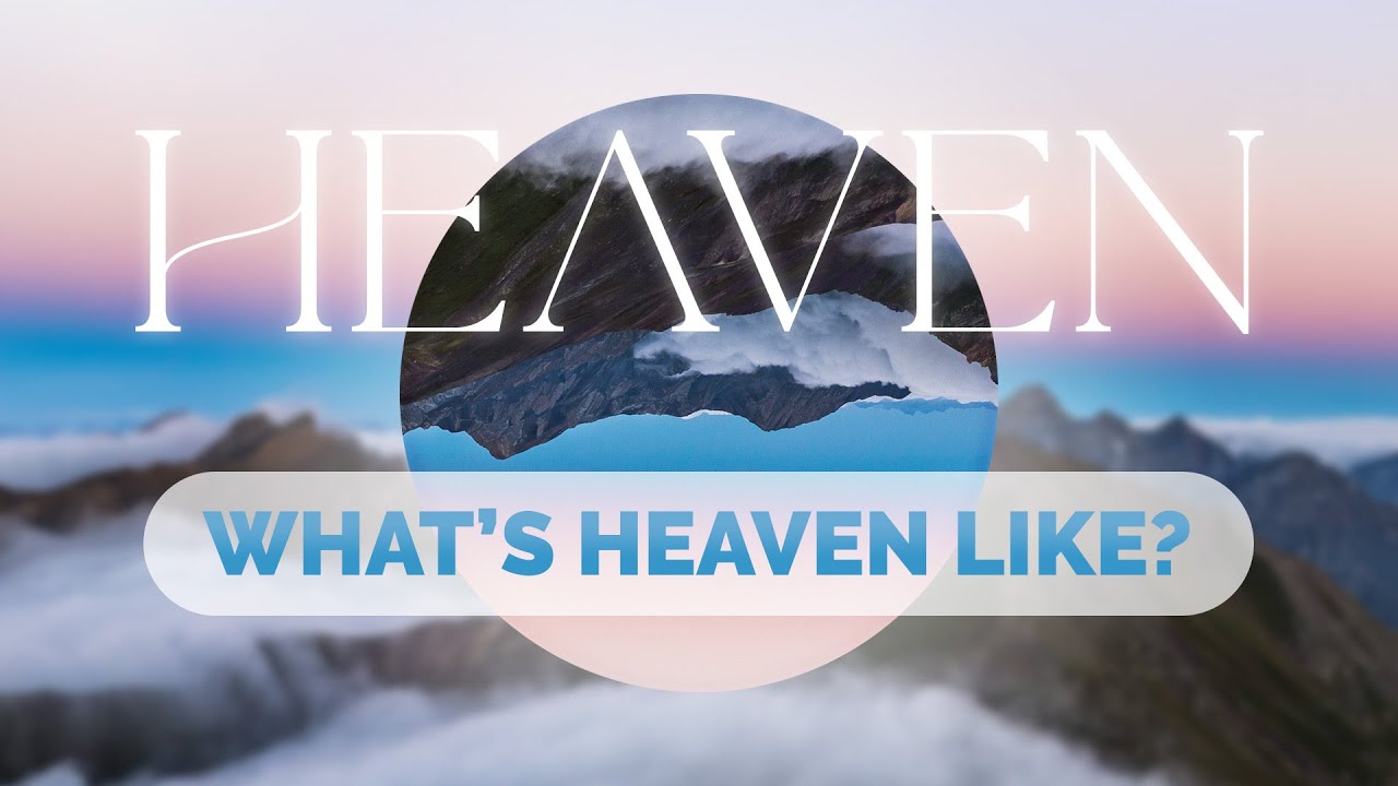What's Heaven Like? / Heaven - Part 2 / Sunday's Live - YouTube