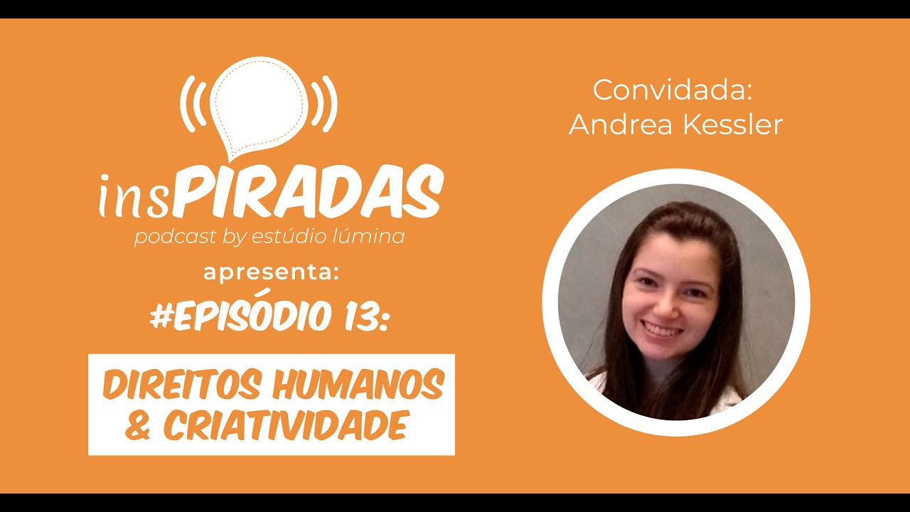 Direitos Humanos e Criatividade | Andrea Kessler - YouTube