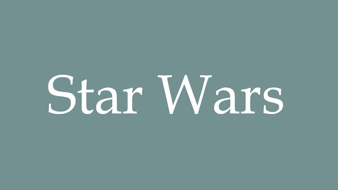 How to Pronounce ''Star Wars'' Correctly in French - YouTube