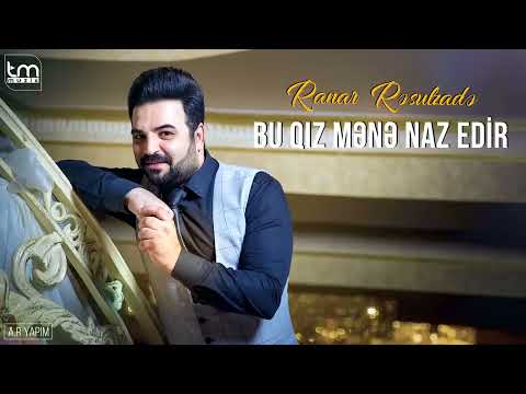 Ranar Rəsulzadə - Bu Qız Mənə Naz Edir | Azeri Music [OFFICIAL]