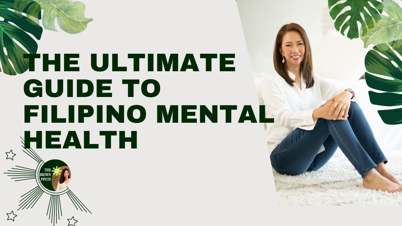 Filipino Mental Health, The Stigmas, and What You Can Do About Them ...