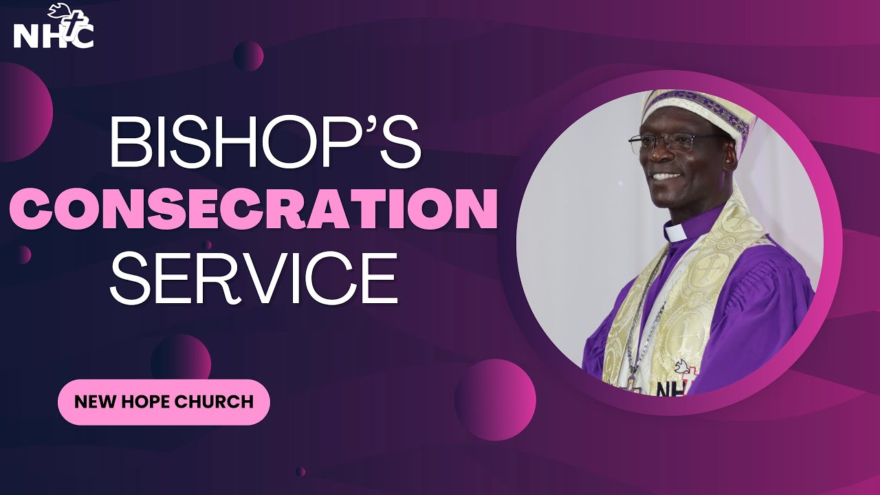 NATIONAL BISHOP CONSECRATION SERVICE - YouTube