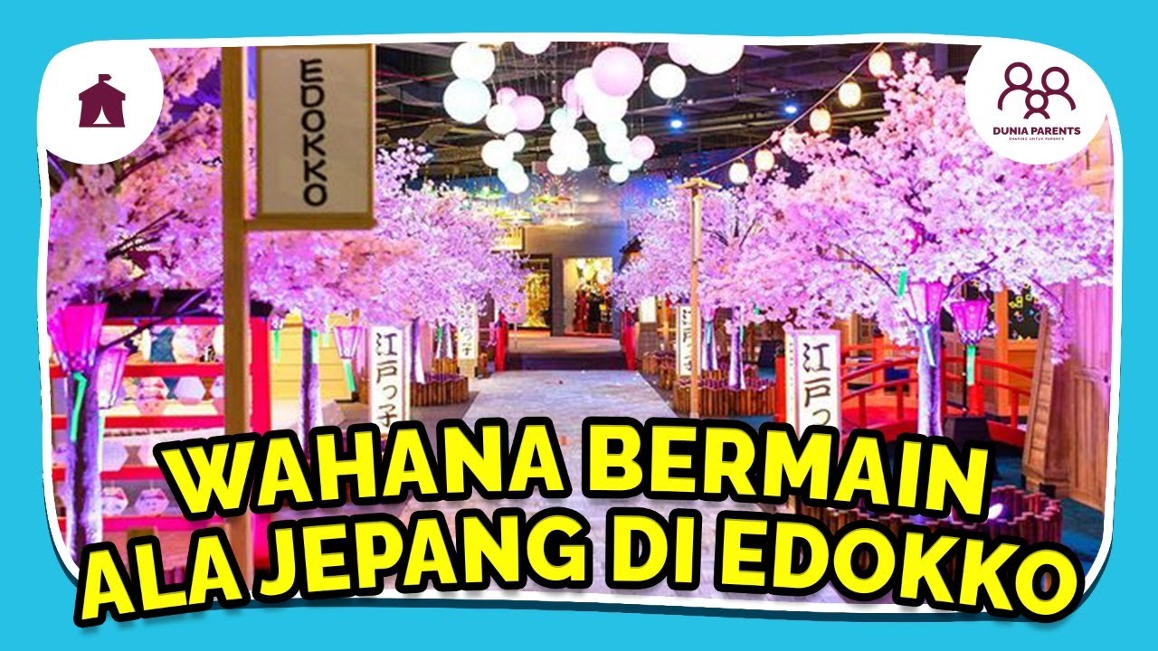 EDOKKO LIPPO MALL PURI | PLAYGROUND TERBESAR DI JAKARTA | WAHAN BERMAIN ...