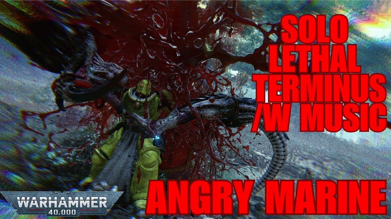 Space Marine 2 SOLO LETHAL TERMINUS OPERATION (Warhammer 40k Angry ...