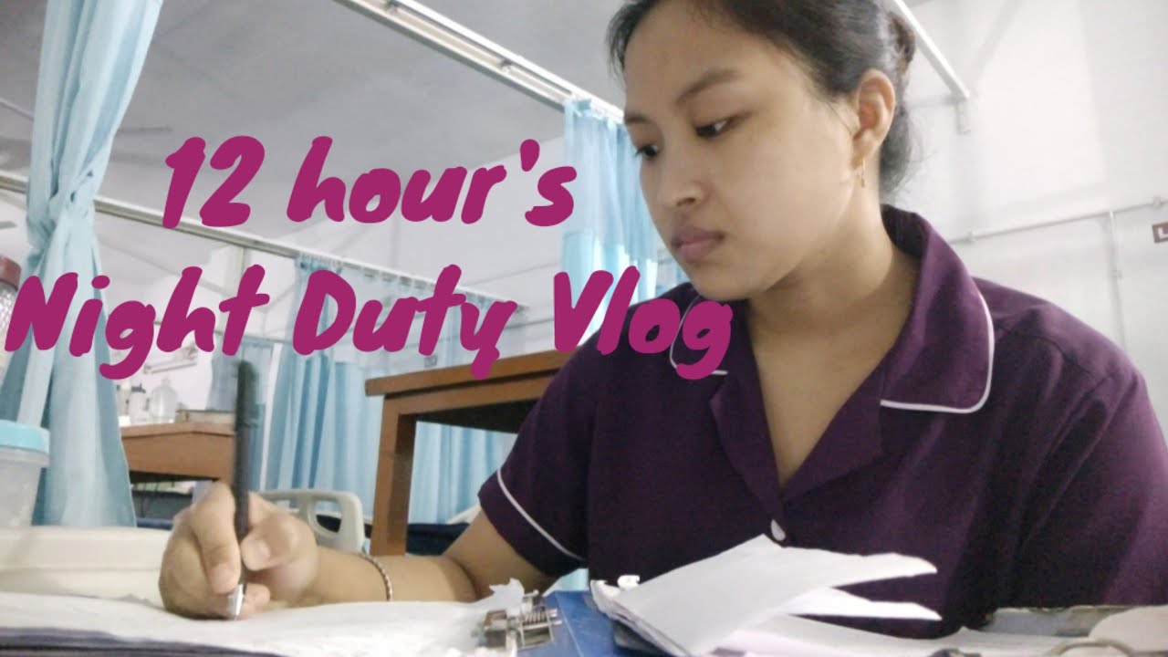 My 12 hours Night Shift#Nurse Night shift#12hrs Night Duty.. - YouTube