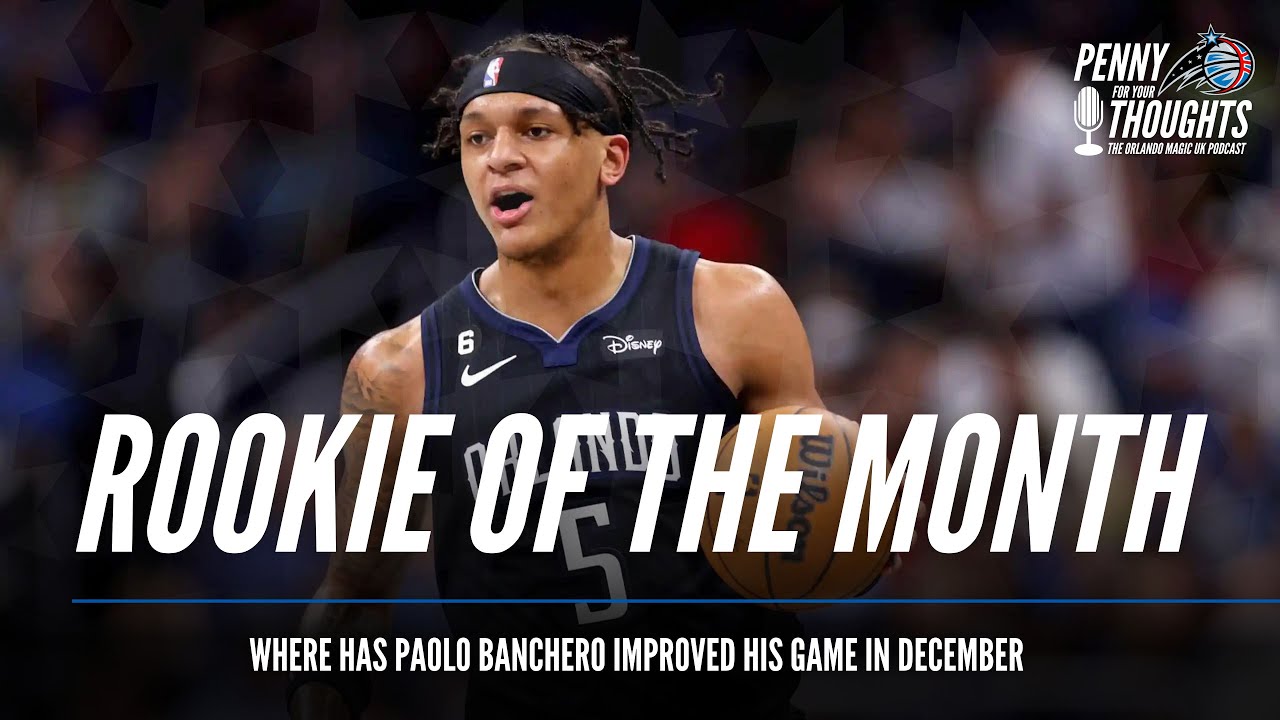 Rookie Of The Month - Orlando Magic Podcast - YouTube