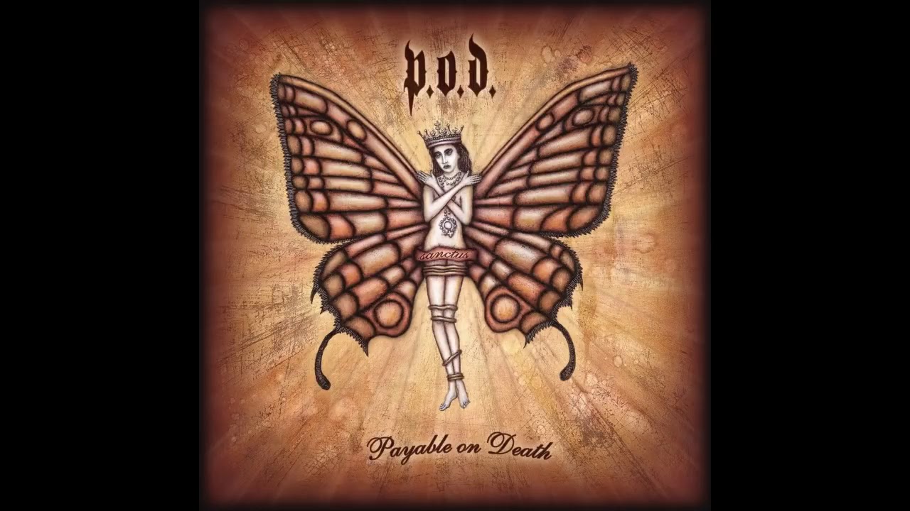 P.O.D. --will you-- Payable On Death song #2 Mau-Alvarez - YouTube