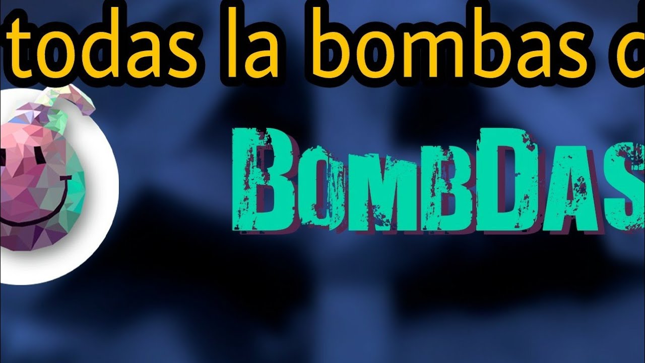 Todas la bombas de bombDash - YouTube