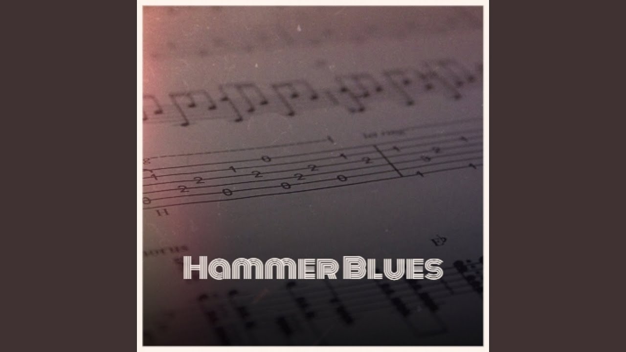 Hammer Blues - YouTube