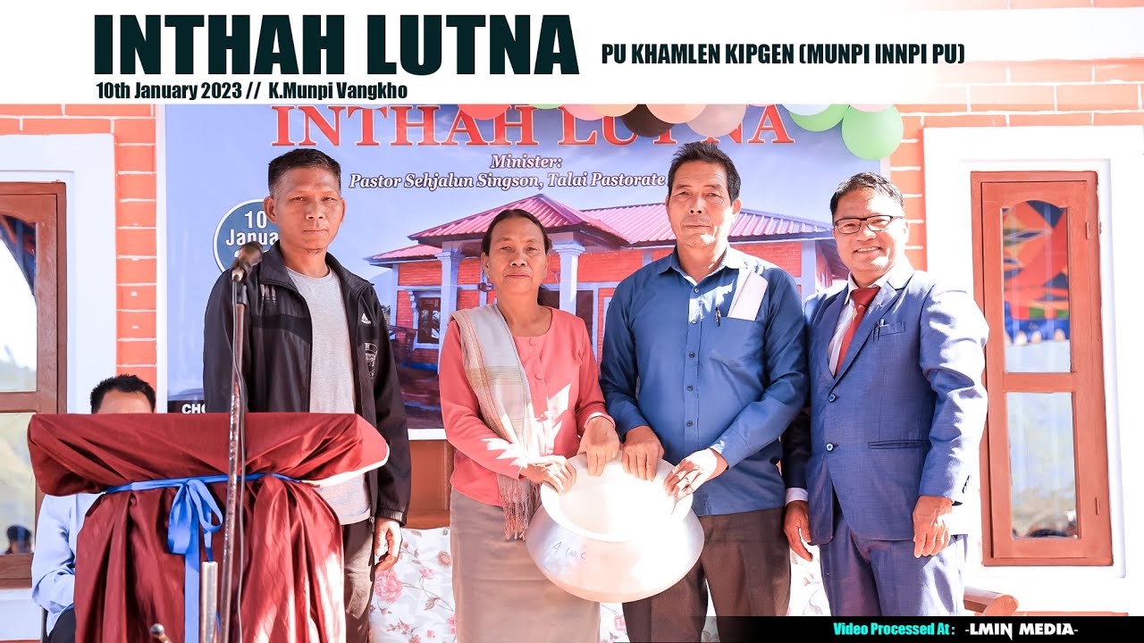 INTHAH LUTNA Pu Khamlen Kipgen MUNPI INPI PU // 10th Jan. 2023 - YouTube