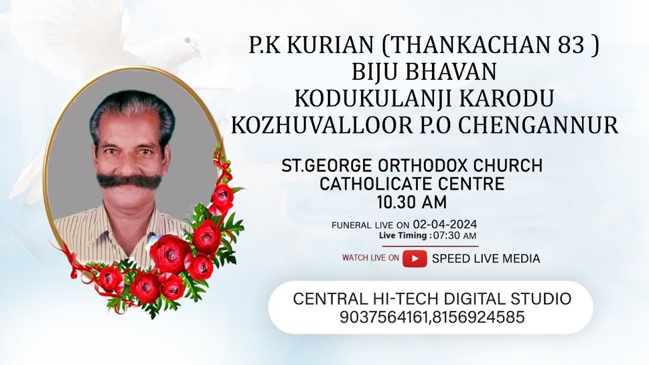 FUNERAL OF P.K KURIAN (THANKACHAN 83 ) - YouTube