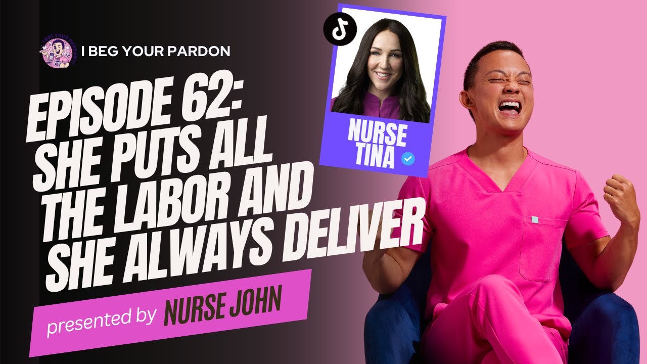 EP 62: Nurse Tina | She puts all the LABOR and she always DELIVER - YouTube