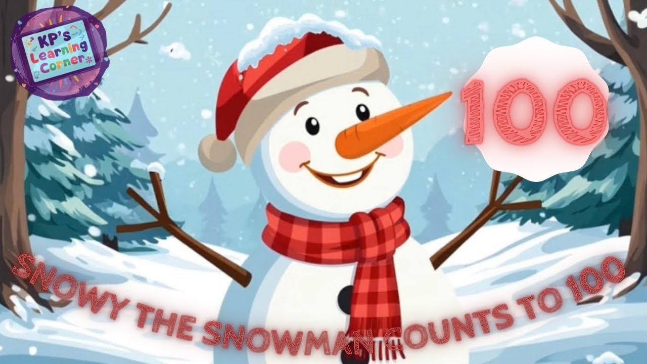 Snowman Counts to 100 ️ | The Cutest Winter Countdown Ever! - YouTube