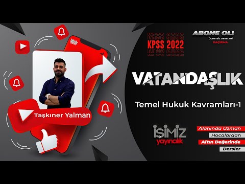 1 - TEMEL HUKUK KAVRAMLARI - 1 - TAŞKINER YALMAN