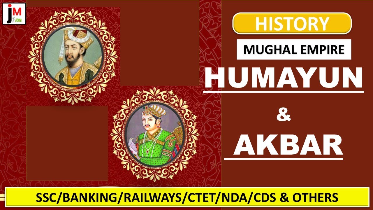 HUMAYUN & AKBAR : Mughal Empire | Medieval History | SSC RRB BANKING ...