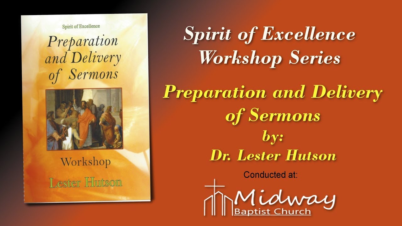 The Preparation & Delivery of Sermons - YouTube