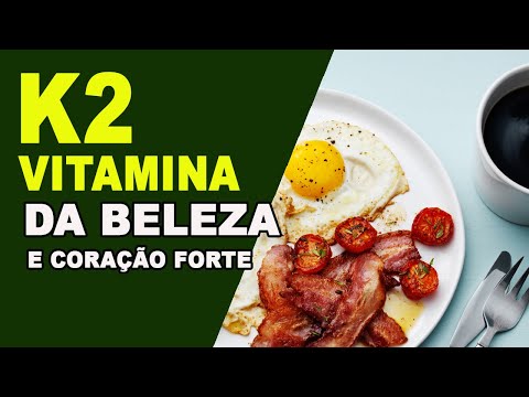 A importância da VITAMINA K2 na beleza e doenças cardíacas