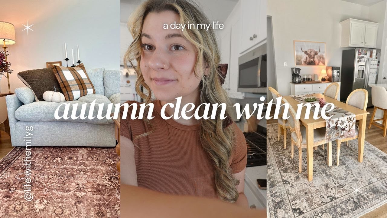 Autumn Whole House Clean With Me 🍂 Deep Cleaning & Organization for ...