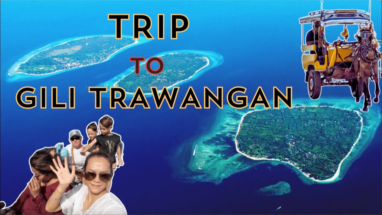 Gili Trawangan. Tips family trip to Gili T - YouTube