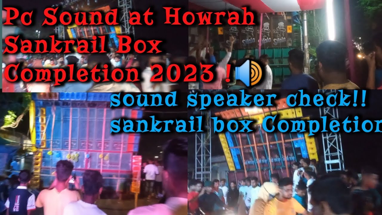 Pc Sound at Howrah Sankrail Box Completion 2023 !! Pcsound speaker ...