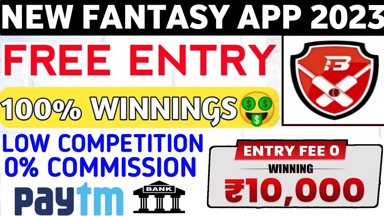 New Fantasy App Free Entry 2023 | Best Fantasy App | 100 Bonus Use ...